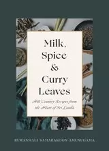 Milk, Spice & Curry Leaves yemək kitabının üz qabığı