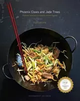 Kian Lam Kho kulinarinės knygos viršelis „Phoenix Claws and Jade Trees“.