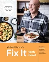Naslovnica knjige Fix It with Food Cookbook Michaela Symona s autorom u njegovoj kuhinji.