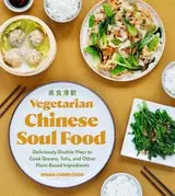 Cover ng Vegetarian Chinese Soul Food na nagtatampok ng mga dish ng dumplings, greens, at noodles