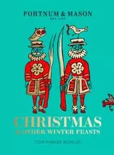 Bìa sách dạy nấu ăn Fortnum & Mason Christmas và các Lễ mùa đông khác với hình minh họa hai người đàn ông mặc trang phục màu đỏ trên nền xanh ngọc.