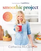 omslag til Smoothie Project-bok med smoothieoppskrifter med forfatter Catherine McCord