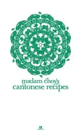 Madam-Choy's- Cantonese-Recipes.jpg