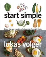 Stampa tal-qoxra għall-ktieb tat-tisjir Start Simple minn Lukas Volger, li turi ingredjenti illustrati u ingredjenti ritratti fuq toast (fażola, bajd, ħodor, tadam)