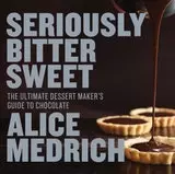 Seryously Bitter Sweet Cookbook Cover pa Alice Medrich
