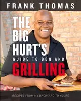 igifuniko cy'ifoto ya Big Hurt's Guide to BBQ na Grilling