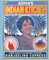 ปกตำราอาหารของ Asma's Indian Kitchen: อาหารปรุงเองที่บ้านโดย Darjeeling Express